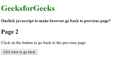 如何使用JavaScript使浏览器回到上一页|极客教程
